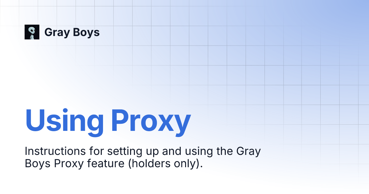 Using Proxy | Gray Boys